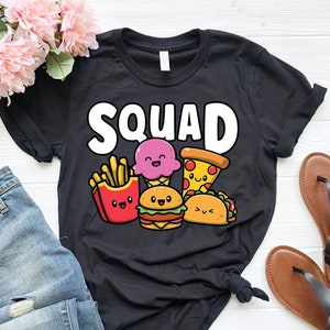 Junk Food Squad Shirt, Funny Foodie Shirt, Squad Goals Shirt, Fast Food ...