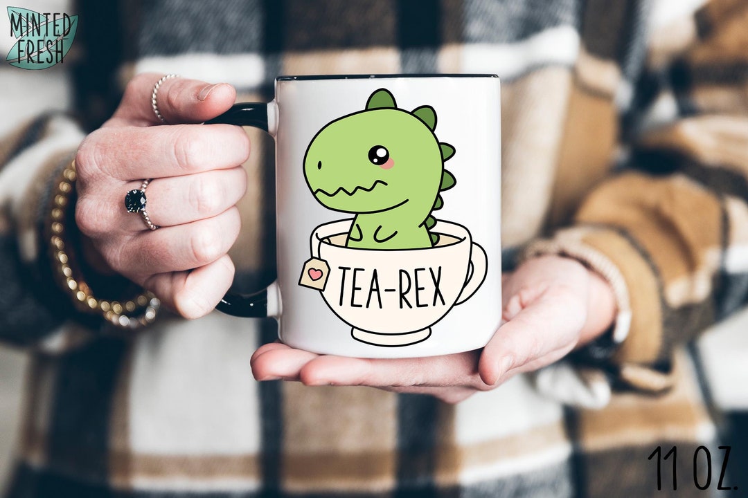 Cute Tea Rex Coffee Mug, Cute Dinosaur Mug, Gift for Tea Lover, Tea-rex ...