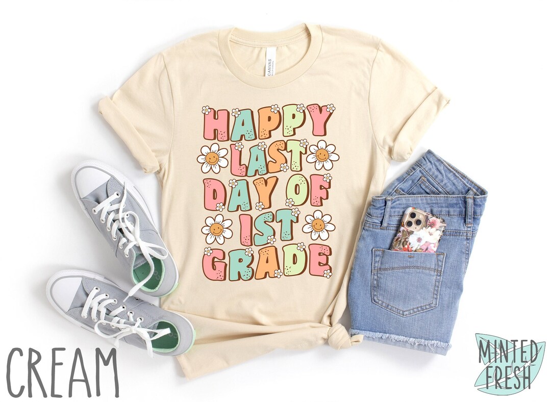 Happy Last Day of 1st Grade Shirt, Groovy Last Day of School Shirt ...