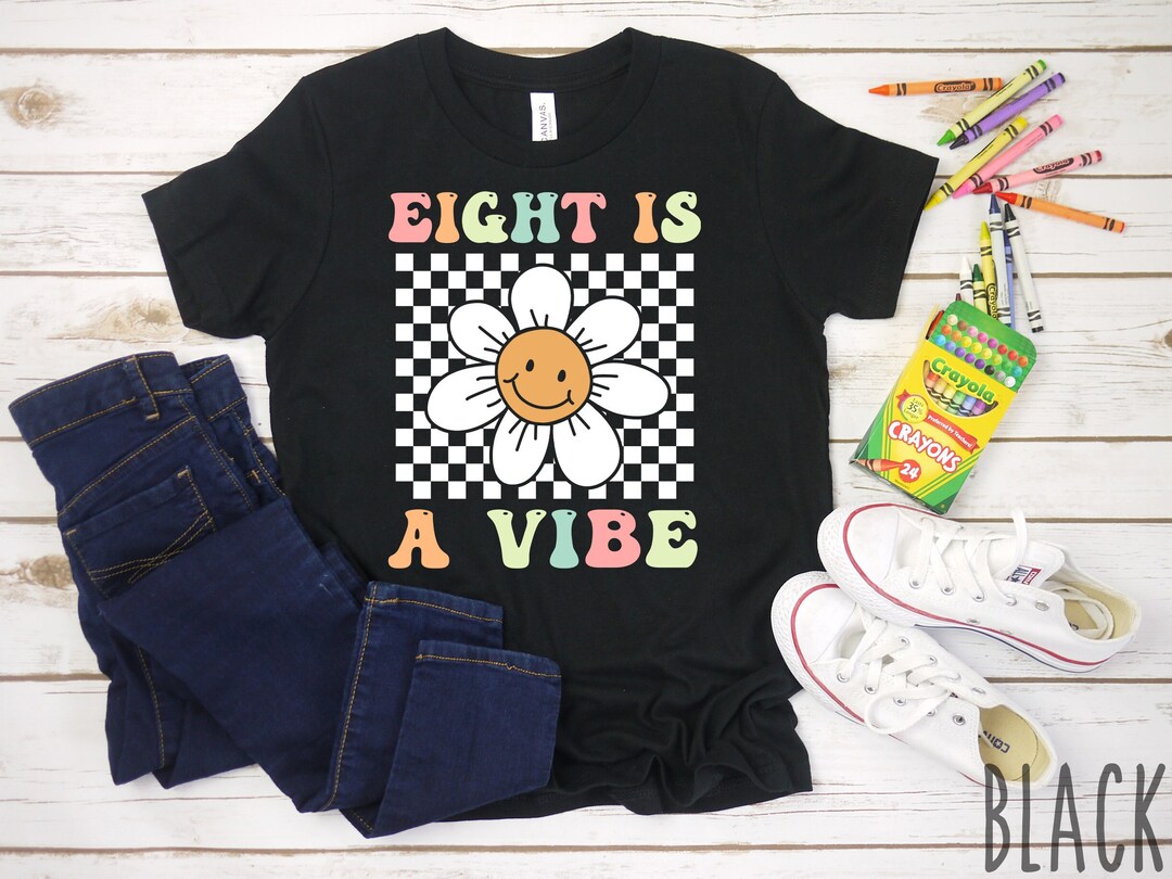 Eight is A Vibe Shirt, Groovy 8th Birthday Shirt for Kids, 8 is A Vibe ...
