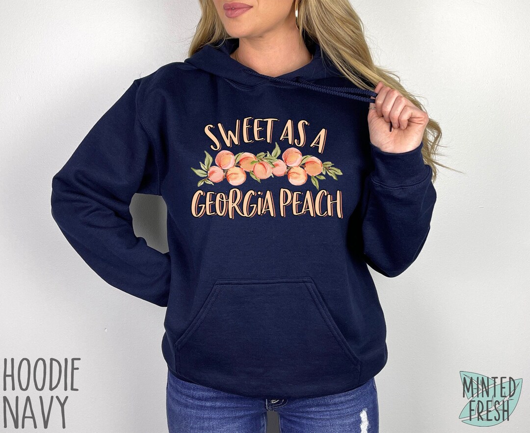Sweet as A Georgia Peach Hoodie, Cute Georgia Peach Sweatshirt ...