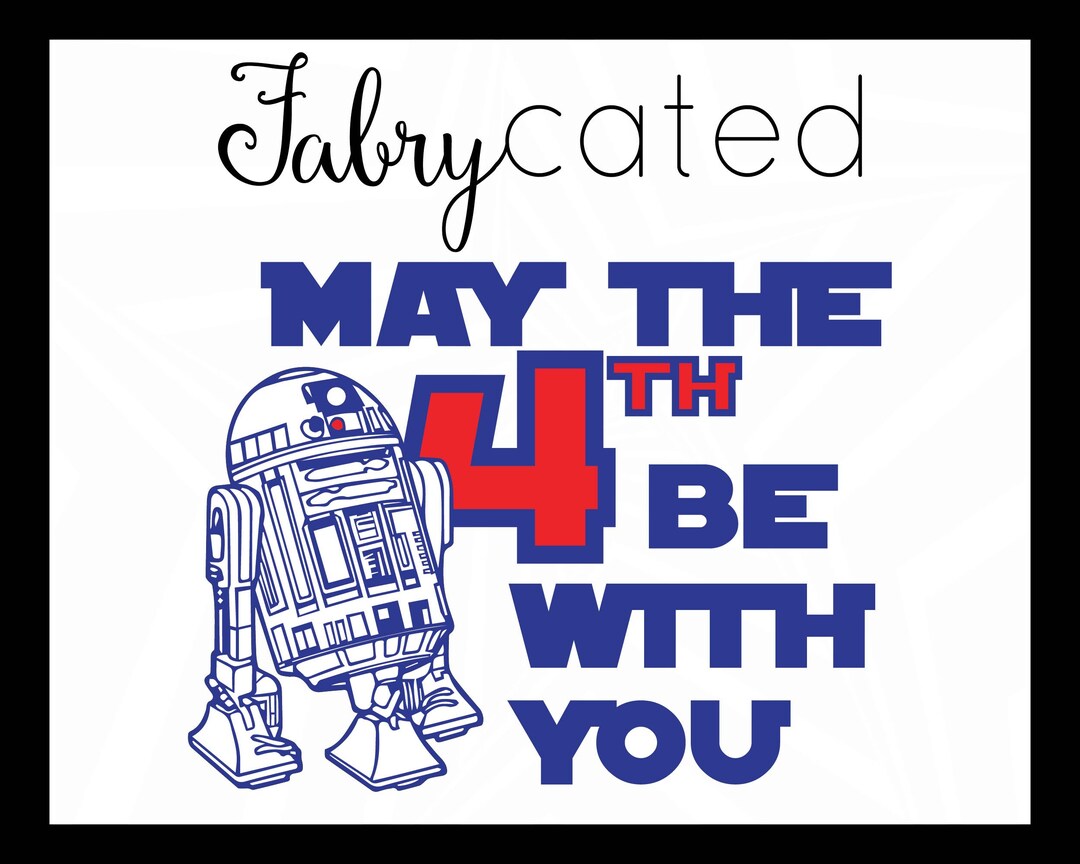 May the 4th Be With You SVG Die Cutter for Decal or Shirt May the ...