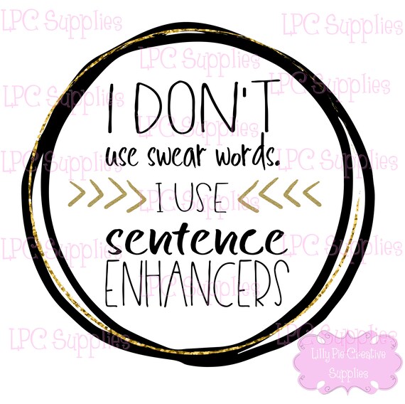 I Don't Use Swear Words Sublimation Transfer Funny | Etsy