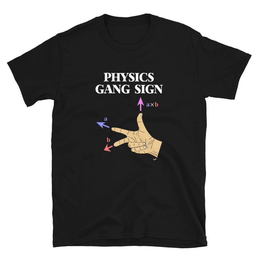 Physics Gang Sign T-shirt Unisex - Etsy