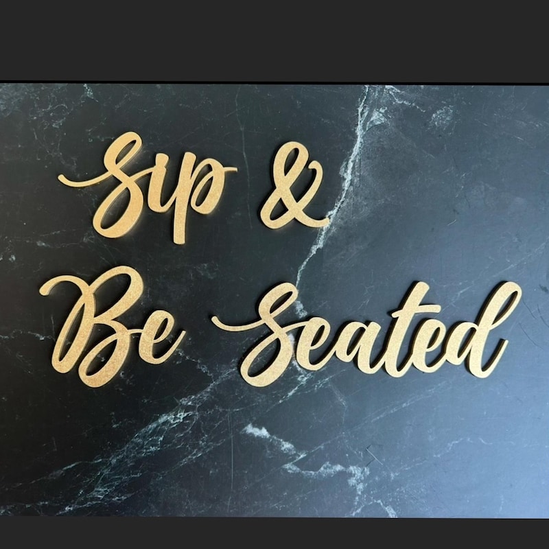 Sip and Be Seated Sign - Etsy