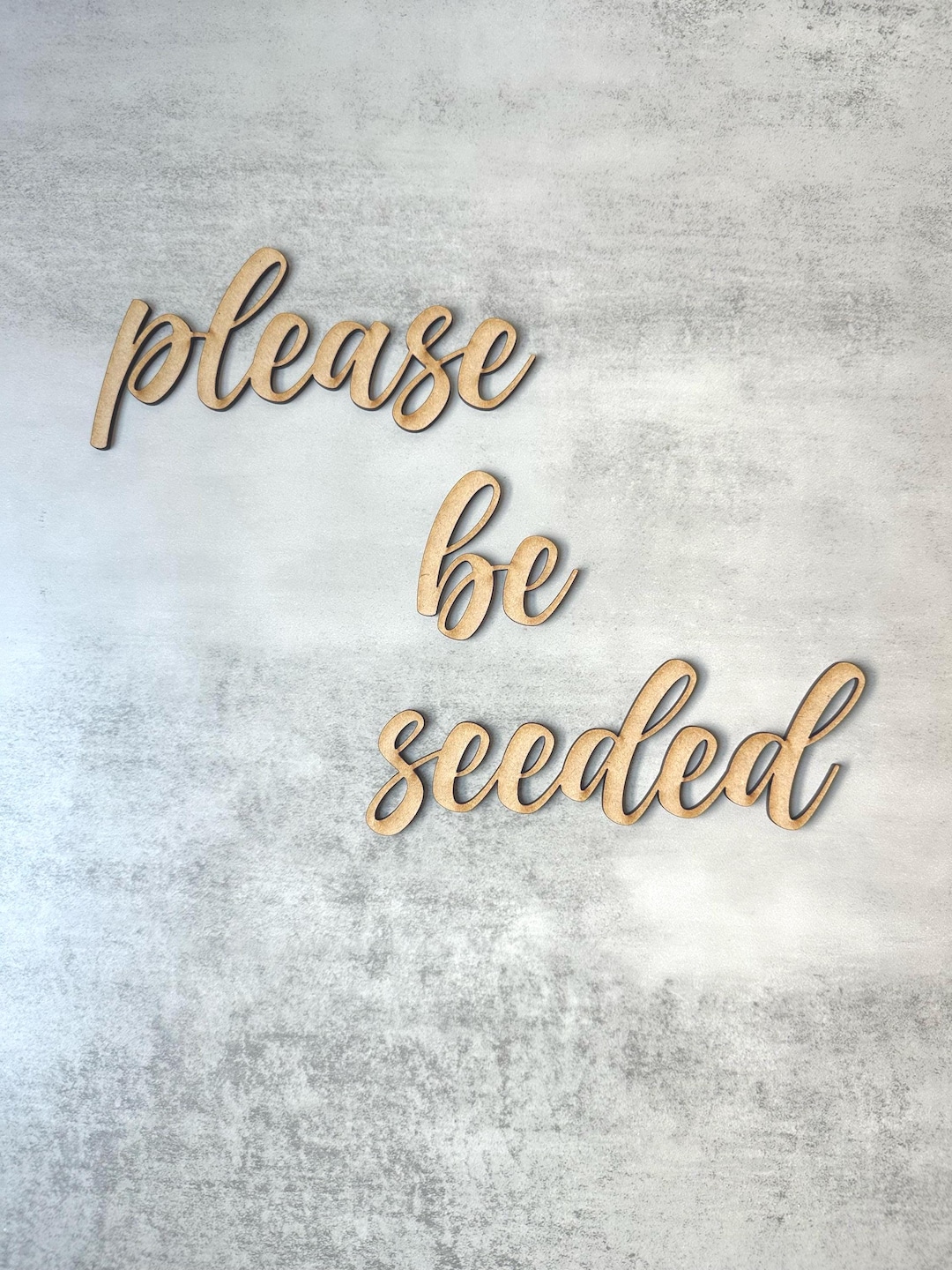 Laser Cut "please Be Seeded" Letters - DIY Sign - Etsy