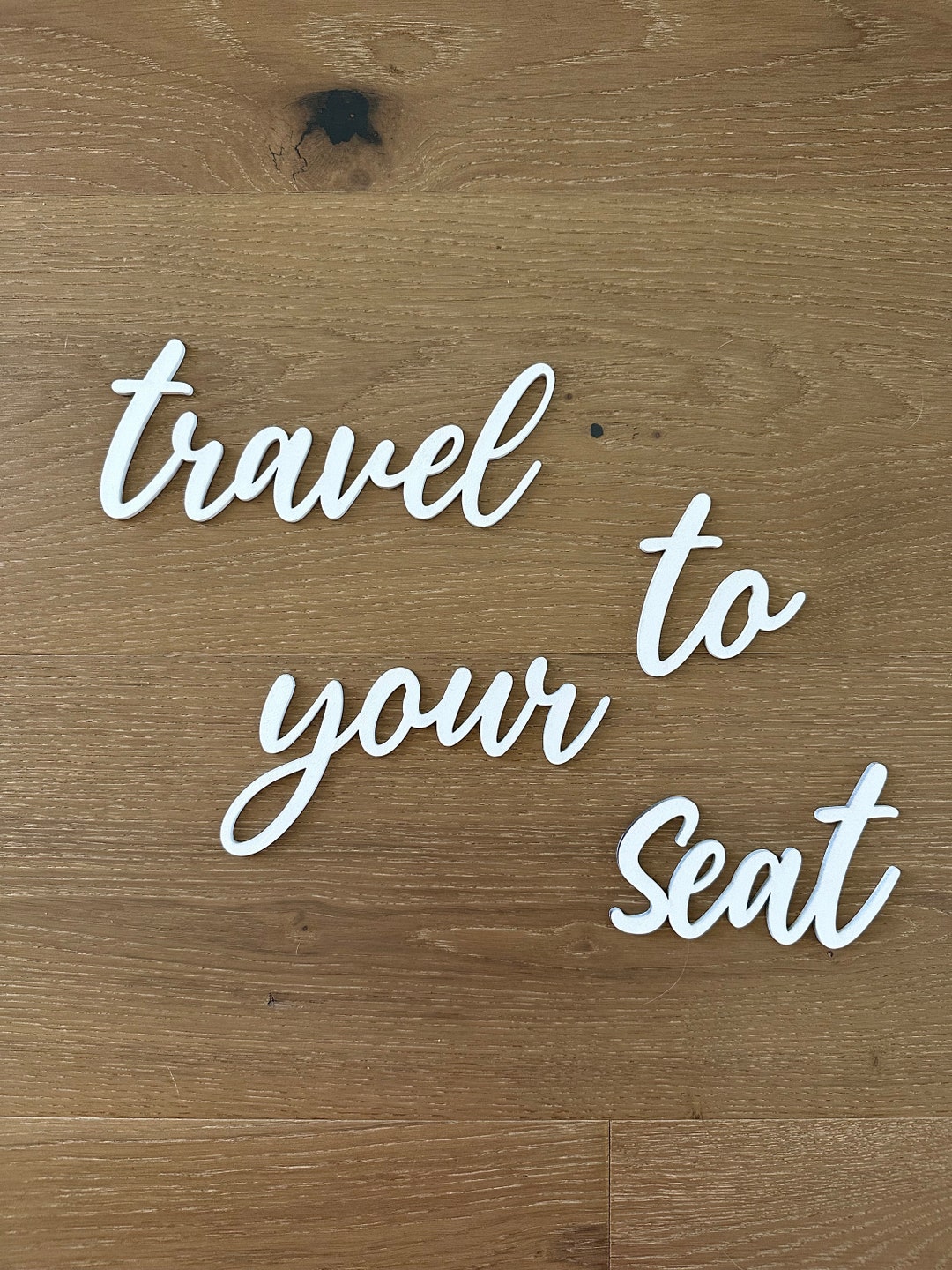 Travel to Your Seat - Laser Cut Letters Only - Travel to Your Seat ...