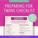 Newborn Twins Checklist PDF, Things to Do Before Twin Babies Arrive ...