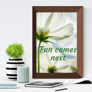 Fun Comes Next Digital Printable - Etsy
