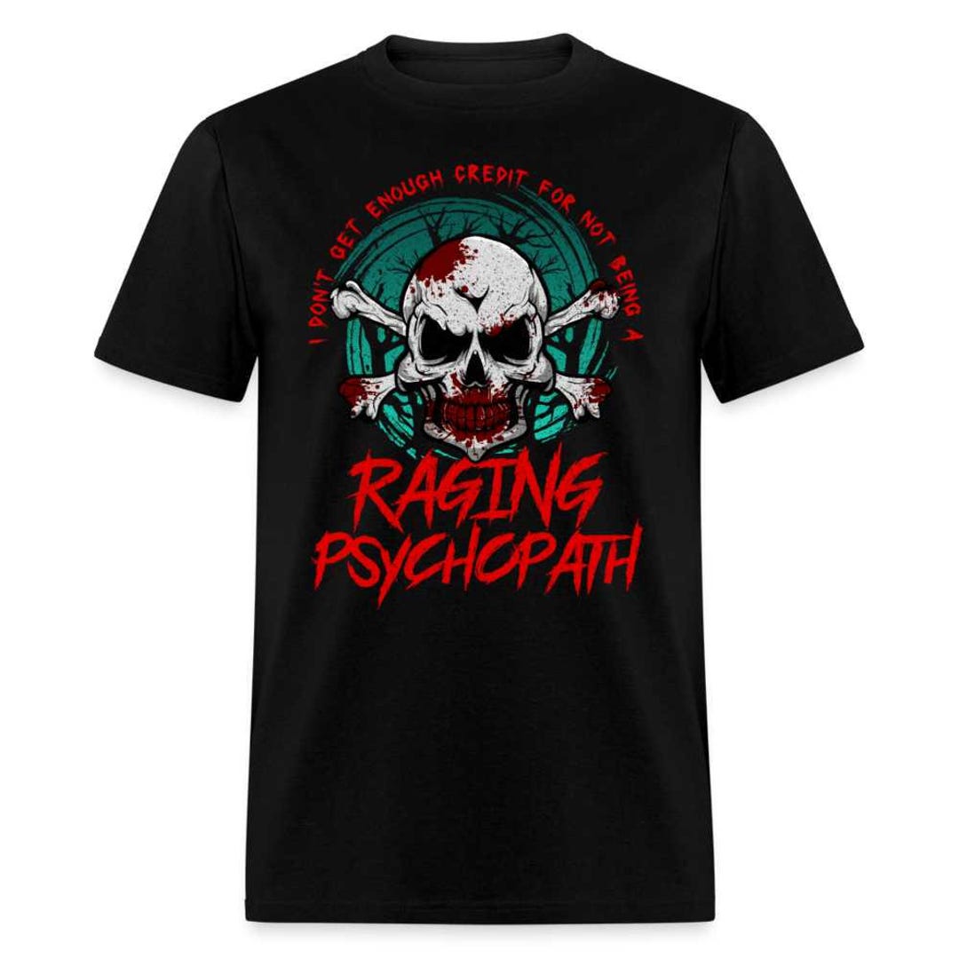 Dark Sarcasm Raging Psychopath Humor Unisex T-shirt - Etsy
