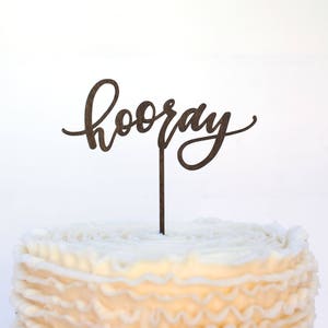 Hooray Cake Topper, Birthday Cake Topper, Wood Cake Topper, - Etsy