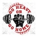 Go HEAVY or Go HOME BODYBUILDING Clipart -vector Clip Art Graphics ...