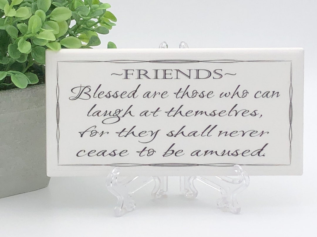 Bestfriend Gift/blessed Are Those/friendship/good Friend Sign/bff ...