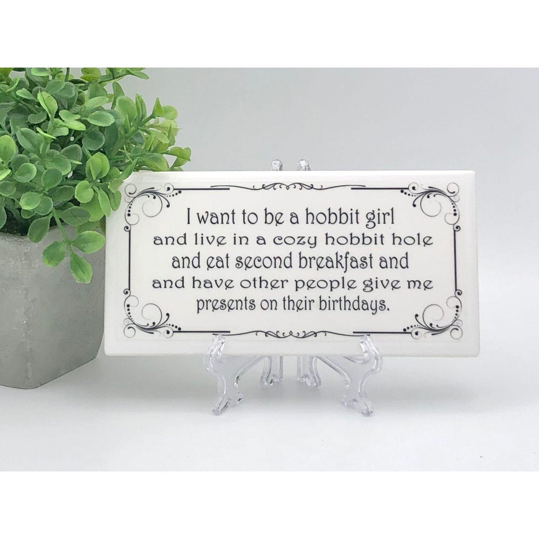Hobbit Girl Decor Sign/lord of the Rings Fan/second Breakfast Quote ...