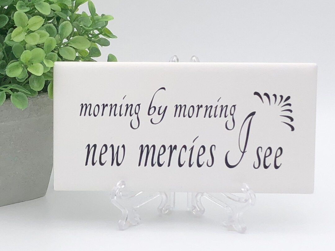 Morning by Morning New Mercies I See/christian Gift/great is Thy ...