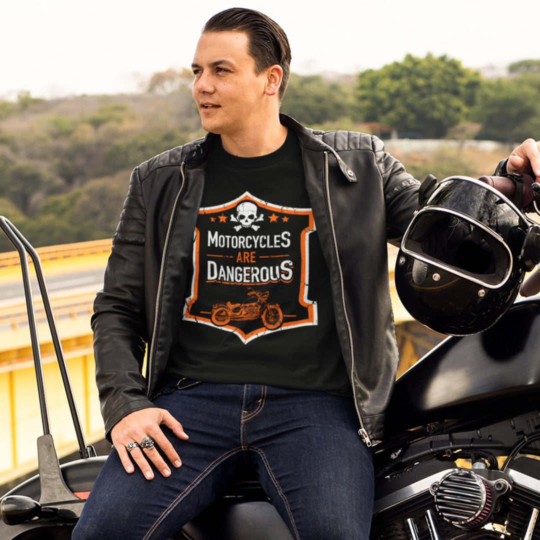 Motorcycles Are Dangerous, Biker T-shirt, I'm A Rider, I Live to Ride T ...
