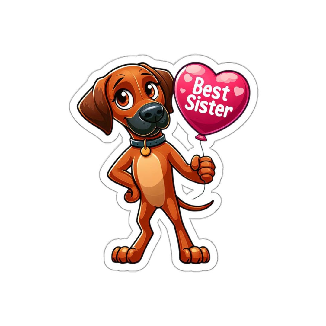 Rhodesian Ridgeback Best Sister Sticker Perfect Rhodesian Ridgeback ...