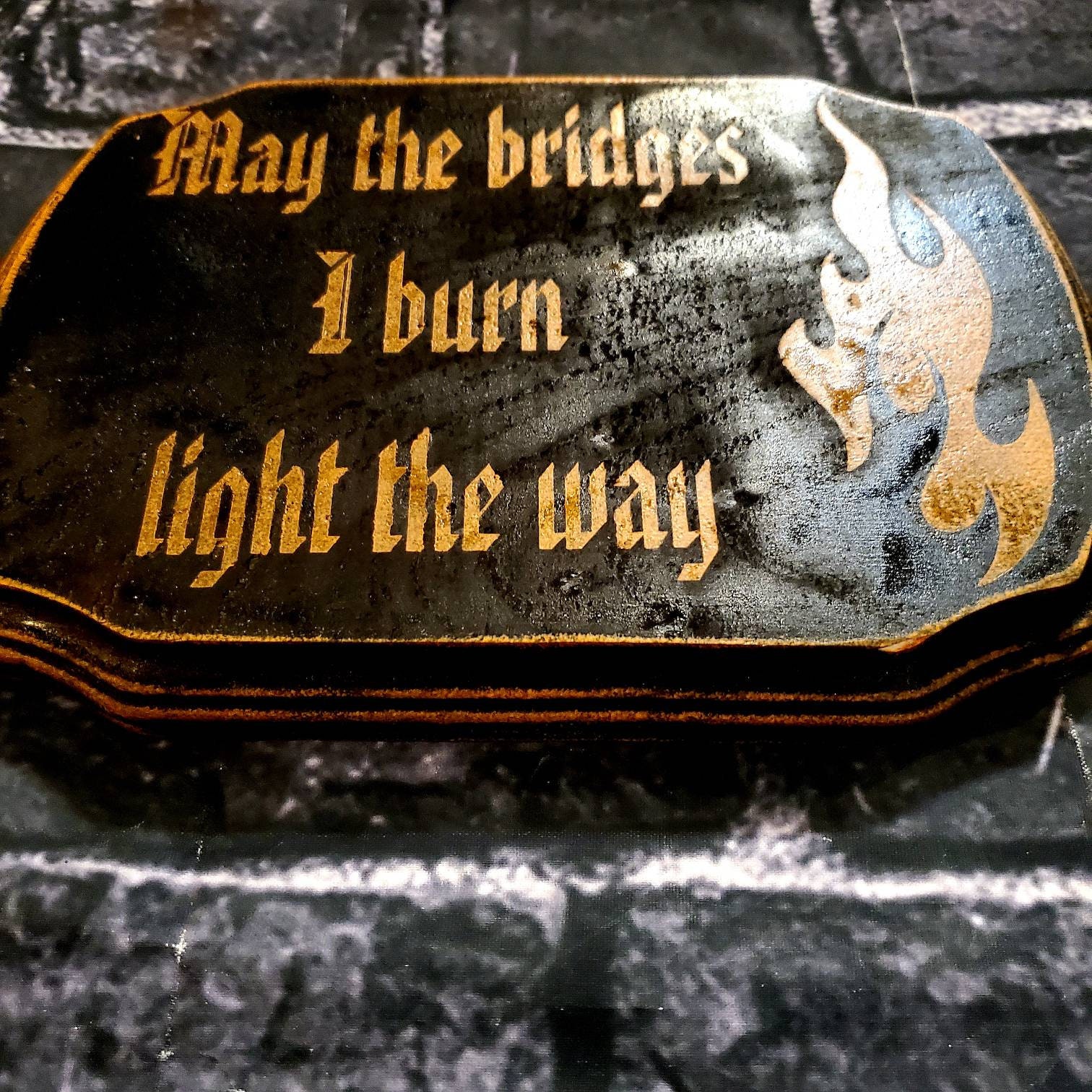Burning Bridges to Light the Way Inspirational Quotes Gothic - Etsy