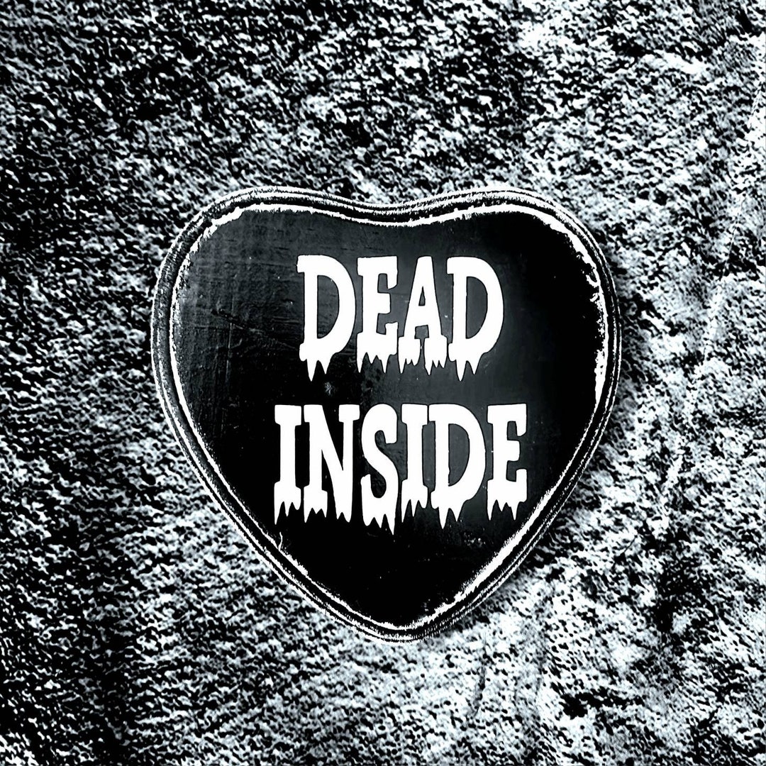 Dead Inside , Black Heart, Valloween Decor, Gothic Home Decor - Etsy