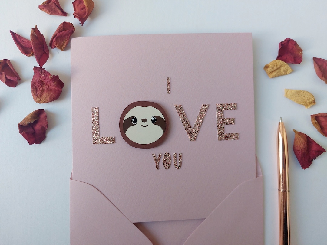 Cute Sloth Card Anniversary Card I Love Sloths L Cute Card Sloths I ...