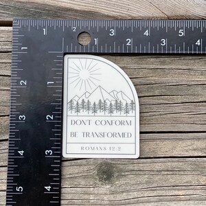 Don’t Conform, Be Transformed Sticker: Romans 12 V 2, Bible Verse ...