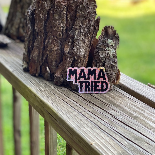 Mama Tried - Etsy