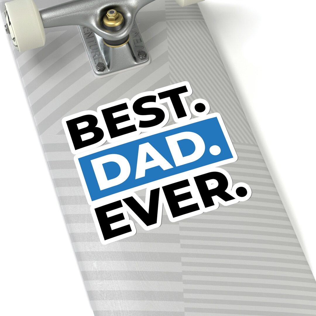 Best Dad Ever Sticker - Etsy