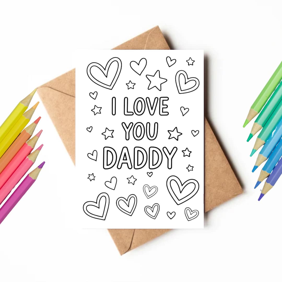Printable Coloring Card for Daddy | Color Your Own | Last Minute Gift ...