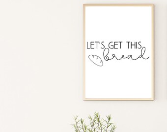 Funny Bread Quote | Etsy