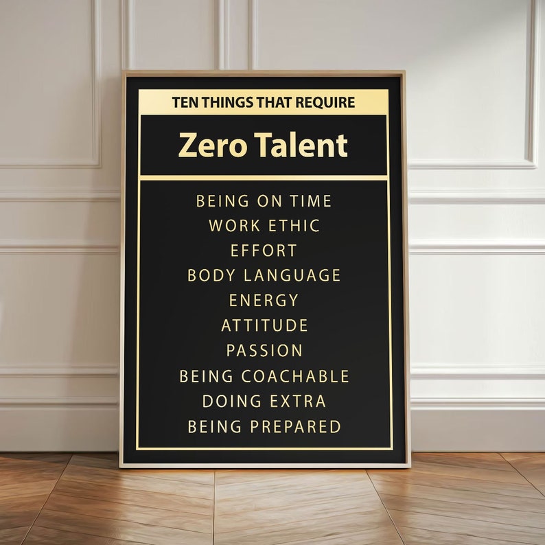 Ten Things That Require Zero Talent Wall Art – Motivational Canvas ...