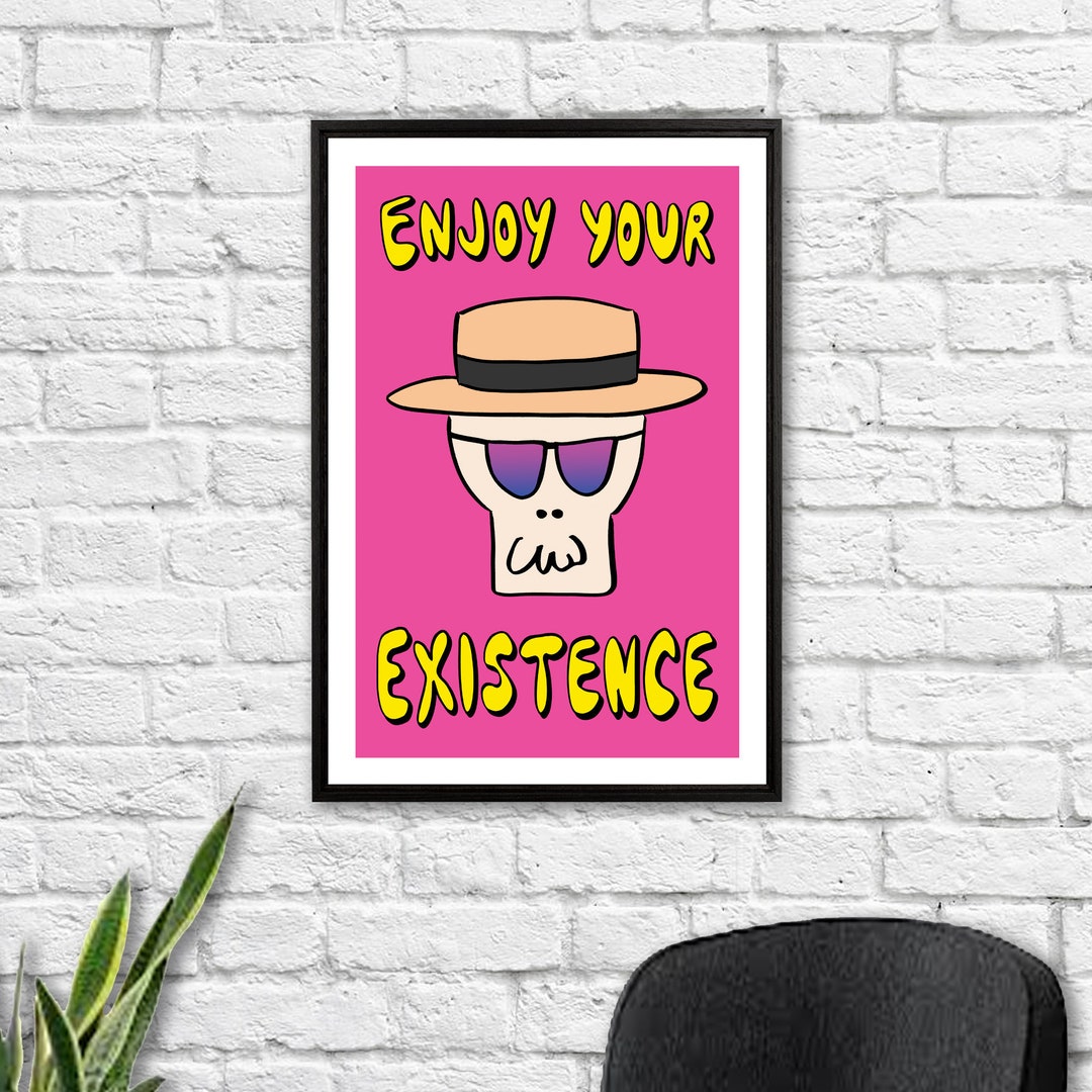 Enjoy Your Existence Poster / Skull Art Poster / Weird Art - Etsy