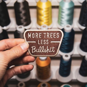 More Trees Less Bullshit Patch – Embroidered National Park Sign - Etsy
