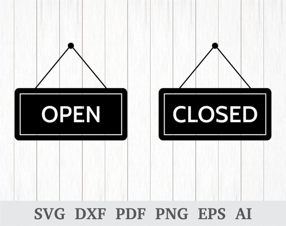 Open Sign SVG Closed Sign Shop Sign Svg Open / Closed Sign | Etsy