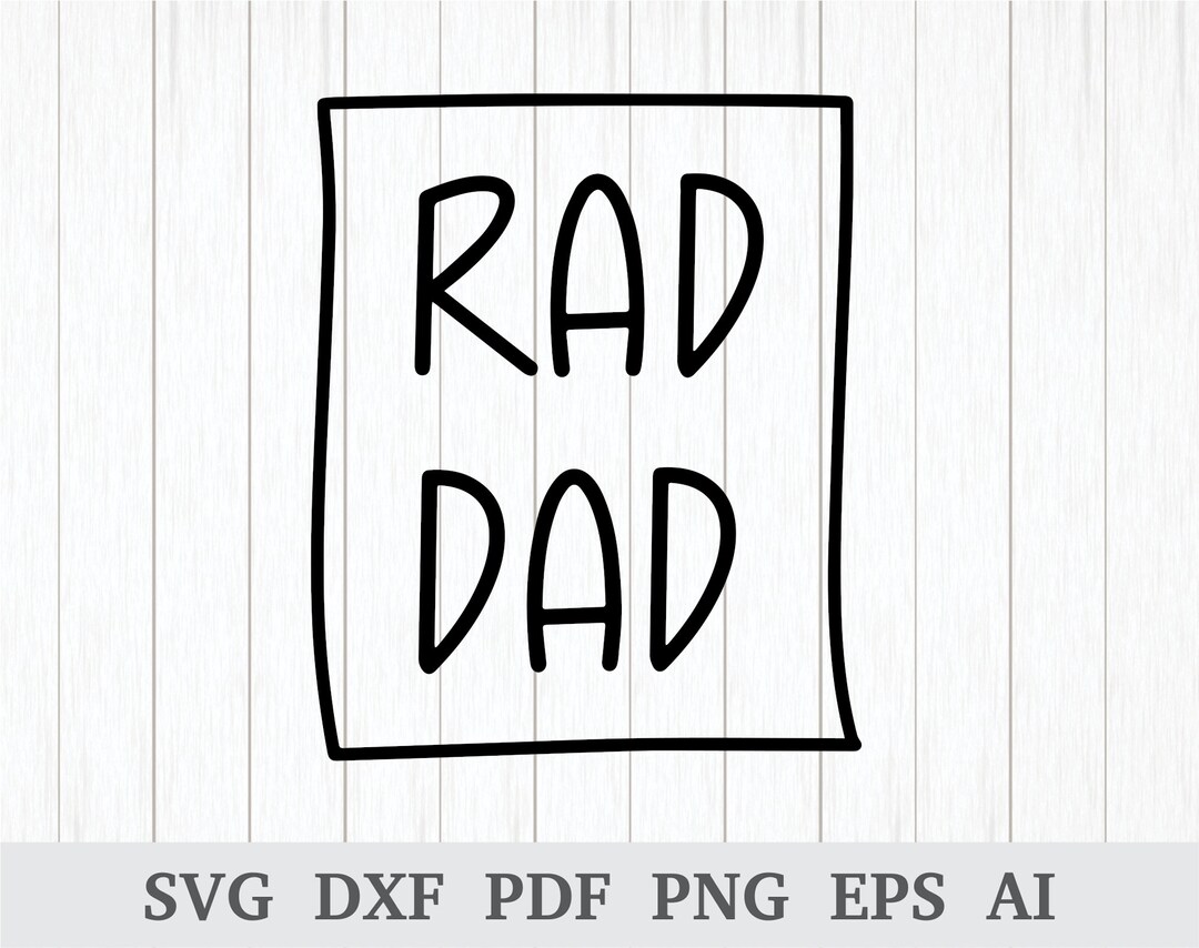 Rad Dad Svg, Father's Day Svg, Dad Svg, Dad Tshirt Svg, Funny Tshirt ...