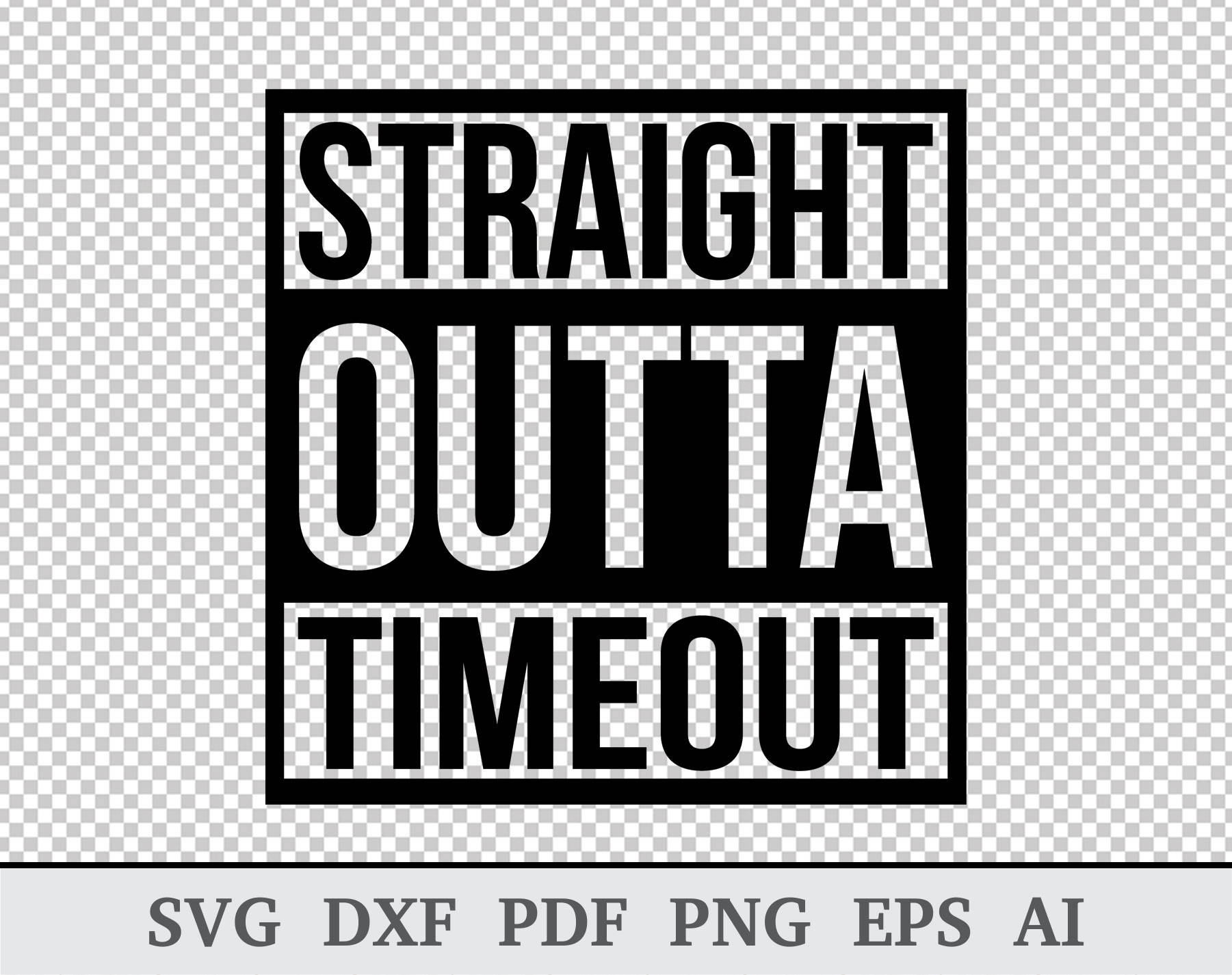Buy Straight Outta Timeout SVG Straight Outta Svg Toddler Kids Online ...