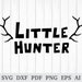 Little Hunter Svg, Future Hunter SVG, Hunter SVG, Toddler SVG, New Baby ...