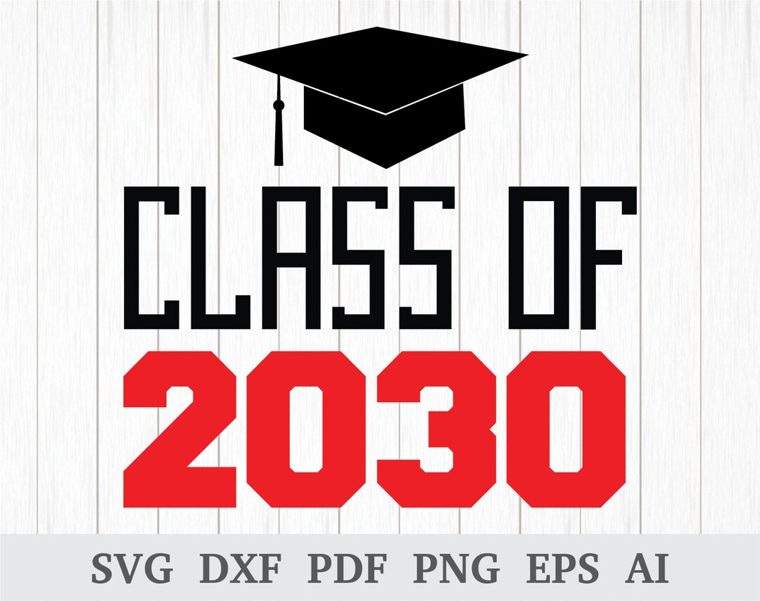 Class of 2030 SVG, Graduation SVG , Preschool SVG, High School Svg, Pre ...