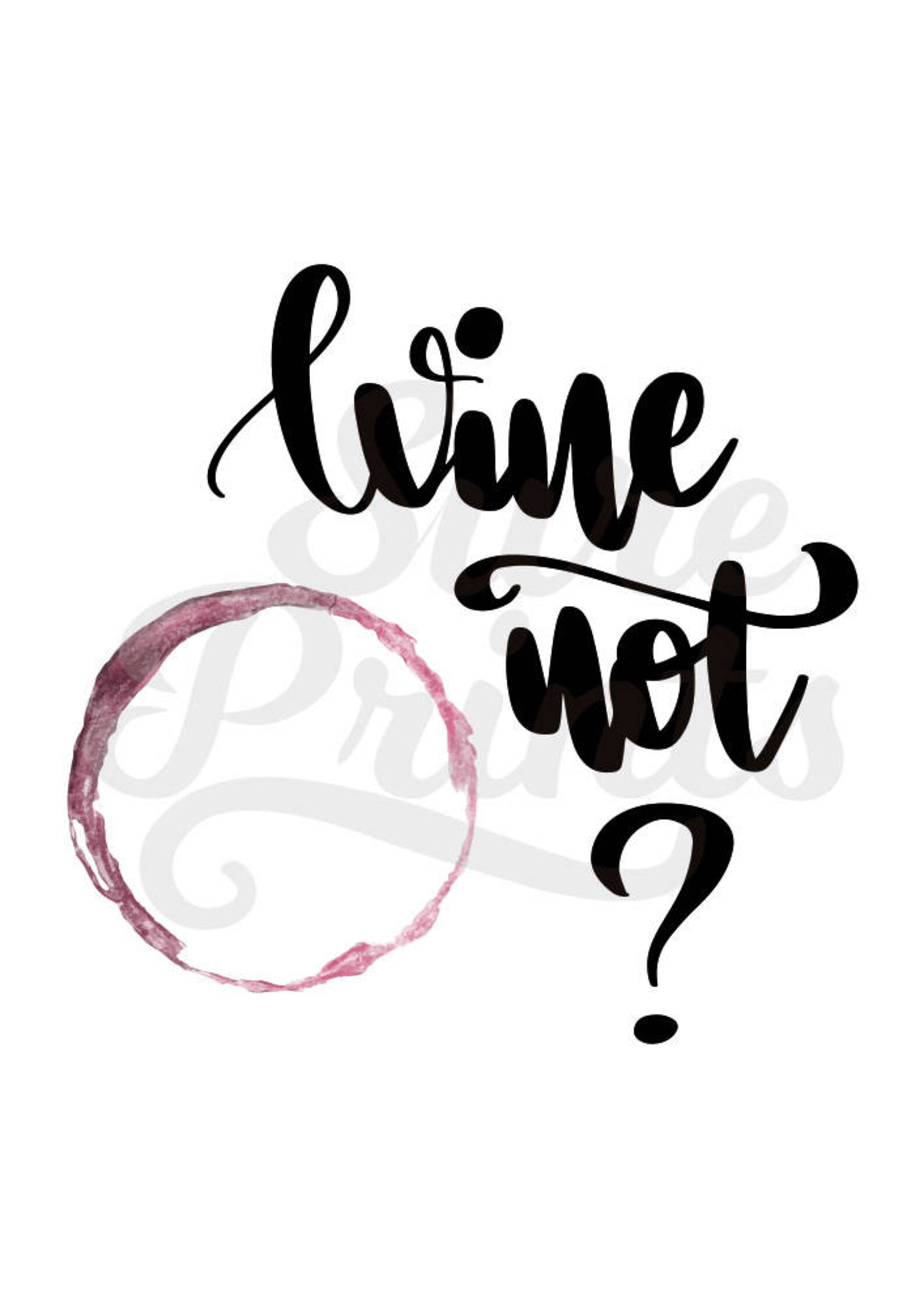Wine Not Instant Download Printable Art, Wine Stain Poster, Modern Wall ...