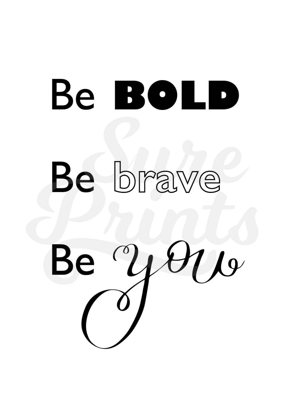 Be Bold Be Brave Be You Instant Download Printable Art - Etsy