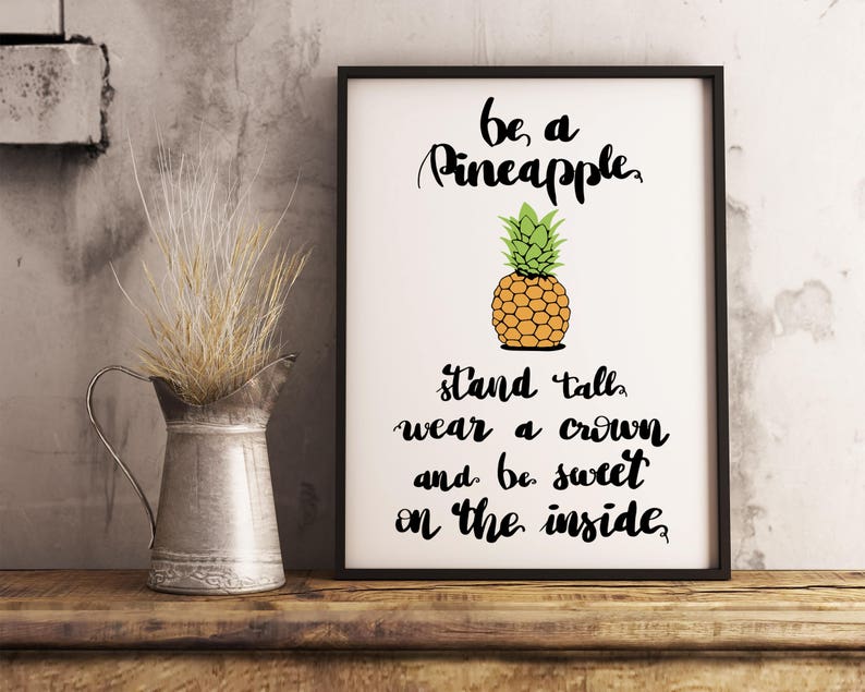 Be a Pineapple Stand Tall Be Sweet on the Inside Instant - Etsy