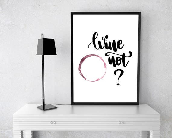 Wine Not Instant Download Printable Art Wine Stain Poster | Etsy