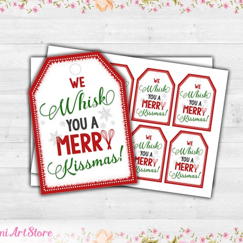 Printable We Whisk You a Merry Kissmas Tag Teacher Gift Tag - Etsy