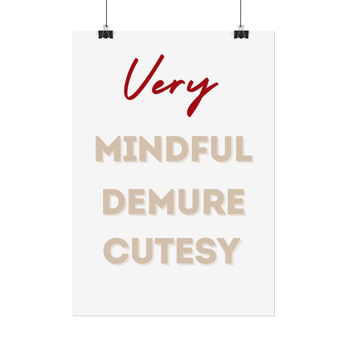 Very Mindful Very Demure Rolled Poster - Etsy