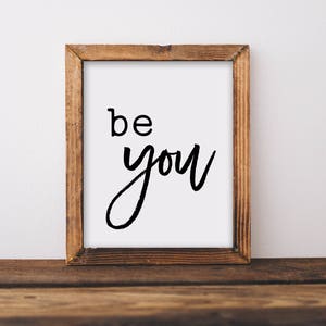 Printable Art-be You Print - Etsy