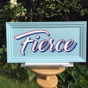 Fierce. Hand Painted and Framed Sign - Etsy