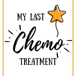 Printable Chemo Sign Set Last Day of Chemo Sign Custom Done Chemo Sign ...