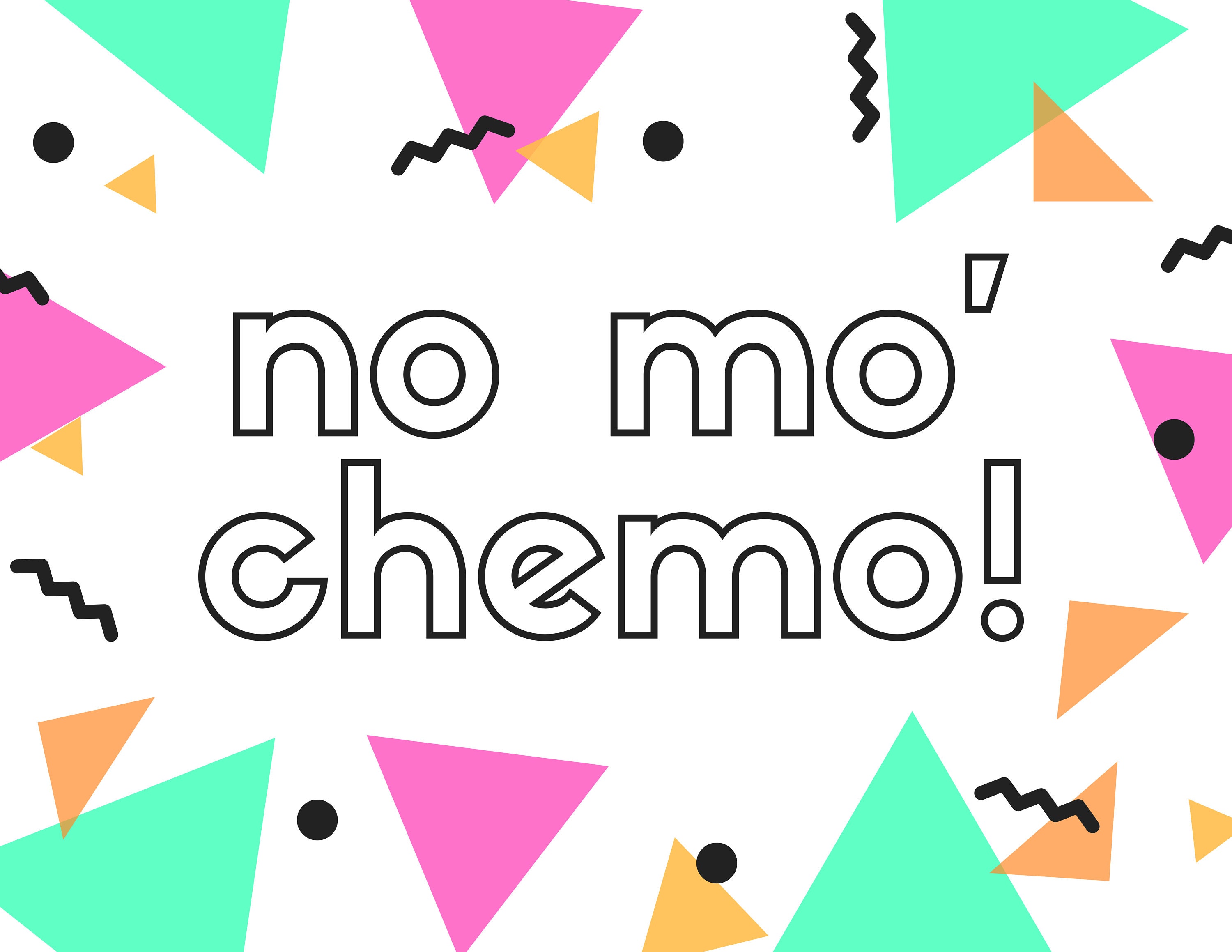Printable Last Day of Chemo Sign No Mo Chemo Sign - Etsy UK