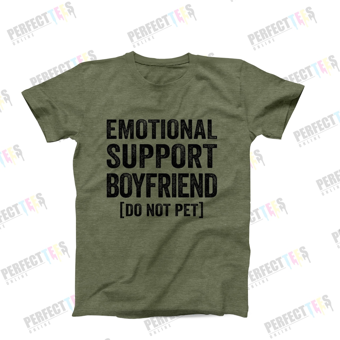 Emotional Support Boyfriend, Funny Boyfriend Tee, Boyfriend Gift, Gift ...