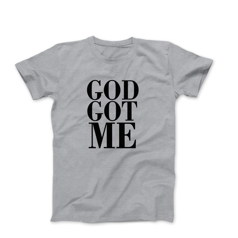 God Got Me Tshirt Christian T'shirt Graphic Tees God - Etsy