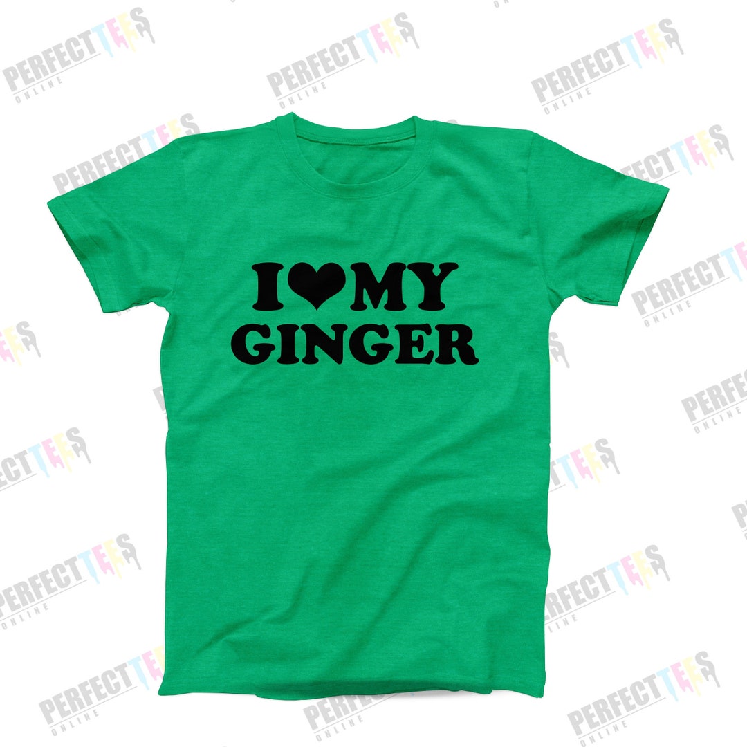 I Love My Ginger T-shirt, Funny I Heart My Ginger Shirt, Hilarious ...